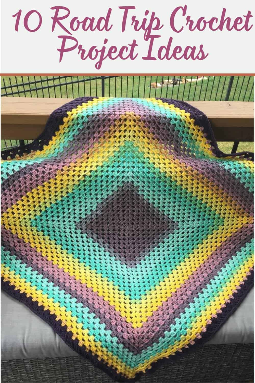 10 Crochet Projects for Your Next Road Trip