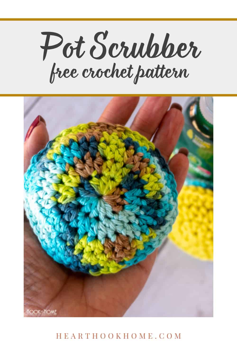 Free Pot Scrubber Crochet Pattern - Heart Hook Home