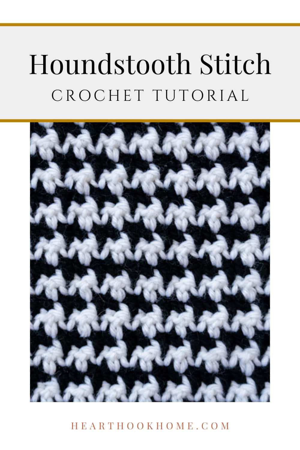 How to Crochet the Houndstooth Stitch (Step-by-Step) - Heart Hook Home