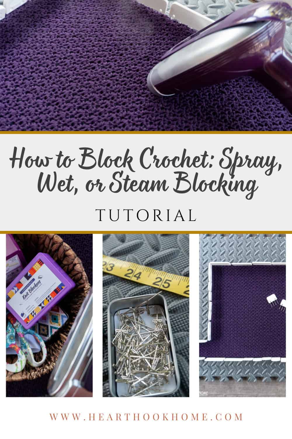 How to Block Crochet: Wet or Steam Blocking Tutorial