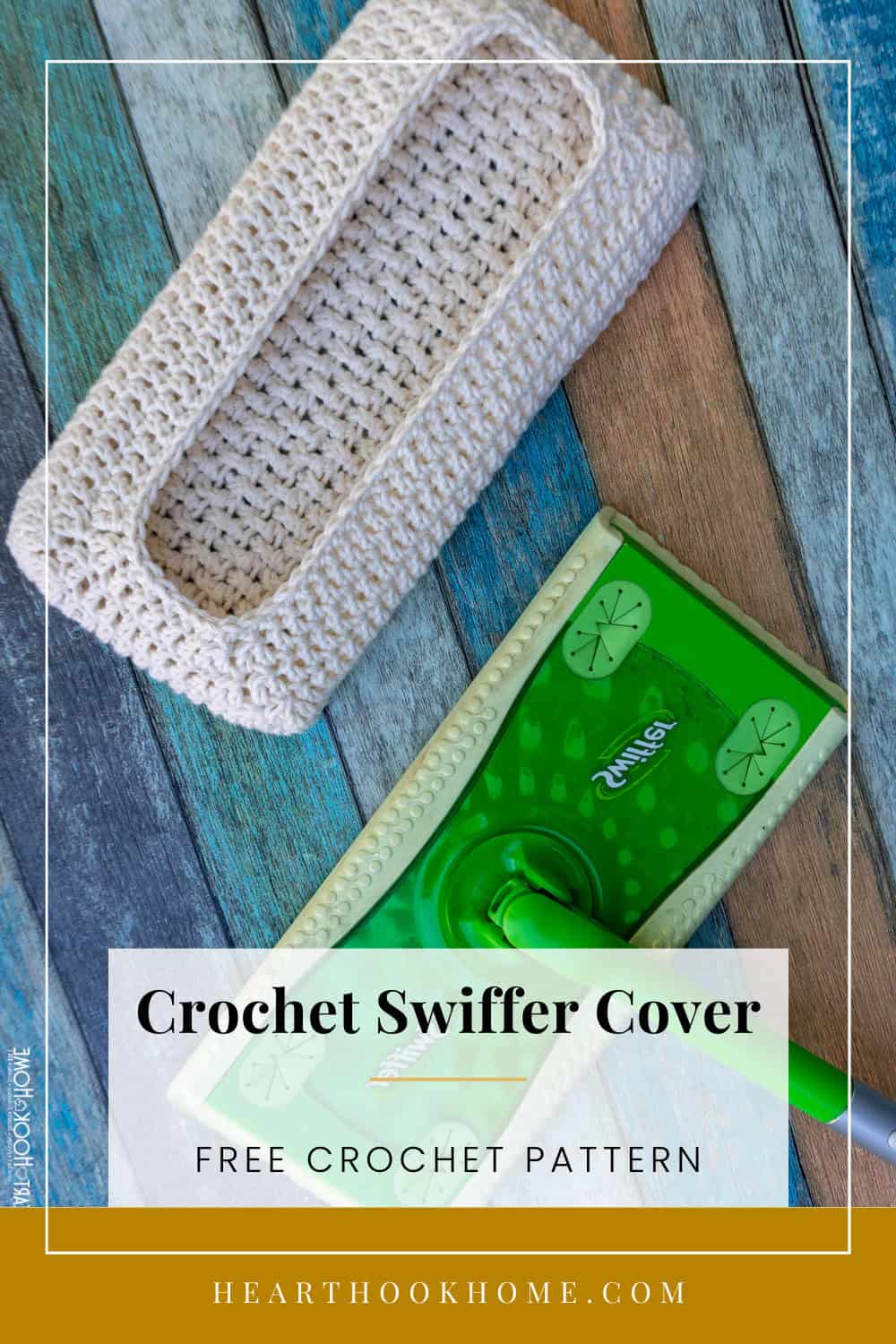 Swiffer Cover Free Crochet Pattern - Heart Hook Home