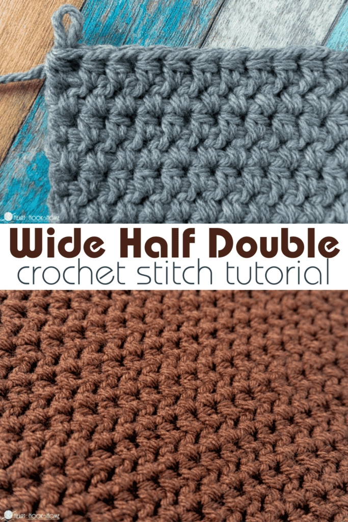 Wide Half Double Crochet Stitch Tutorial - Heart Hook Home