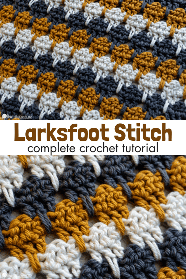 Crochet Larksfoot Stitch Tutorial - Heart Hook Home