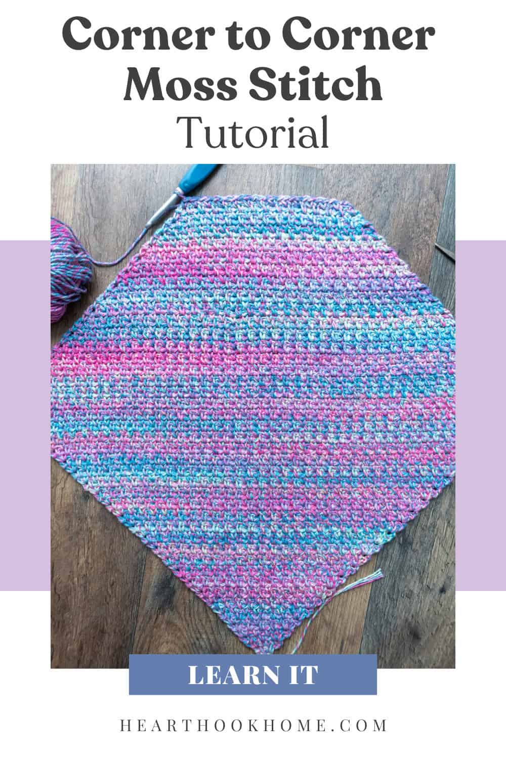 Corner to Corner Moss Stitch Tutorial Step by Step - Heart Hook Home