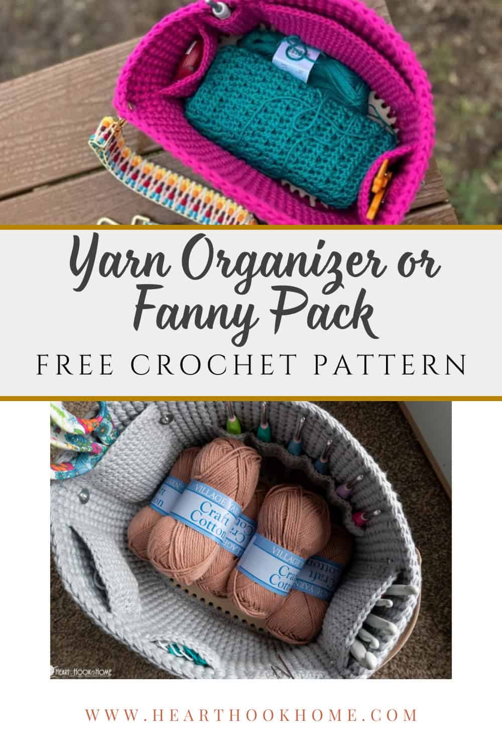 How to Crochet a Yarn Organizer or Fanny Pack - Heart Hook Home