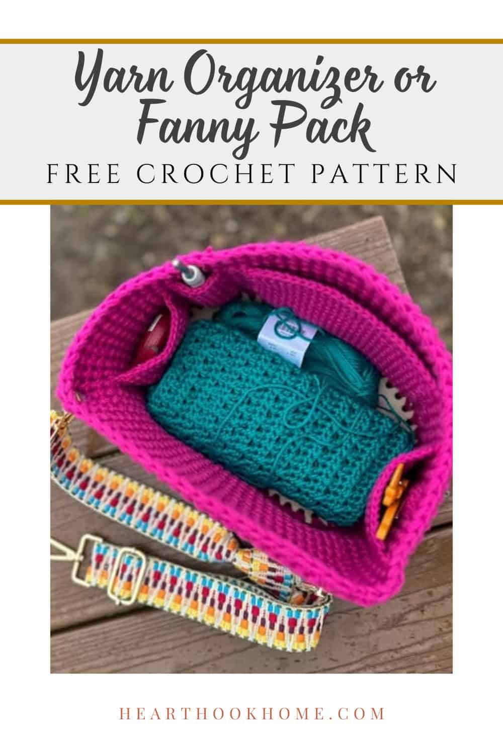 How to Crochet a Yarn Organizer or Fanny Pack - Heart Hook Home